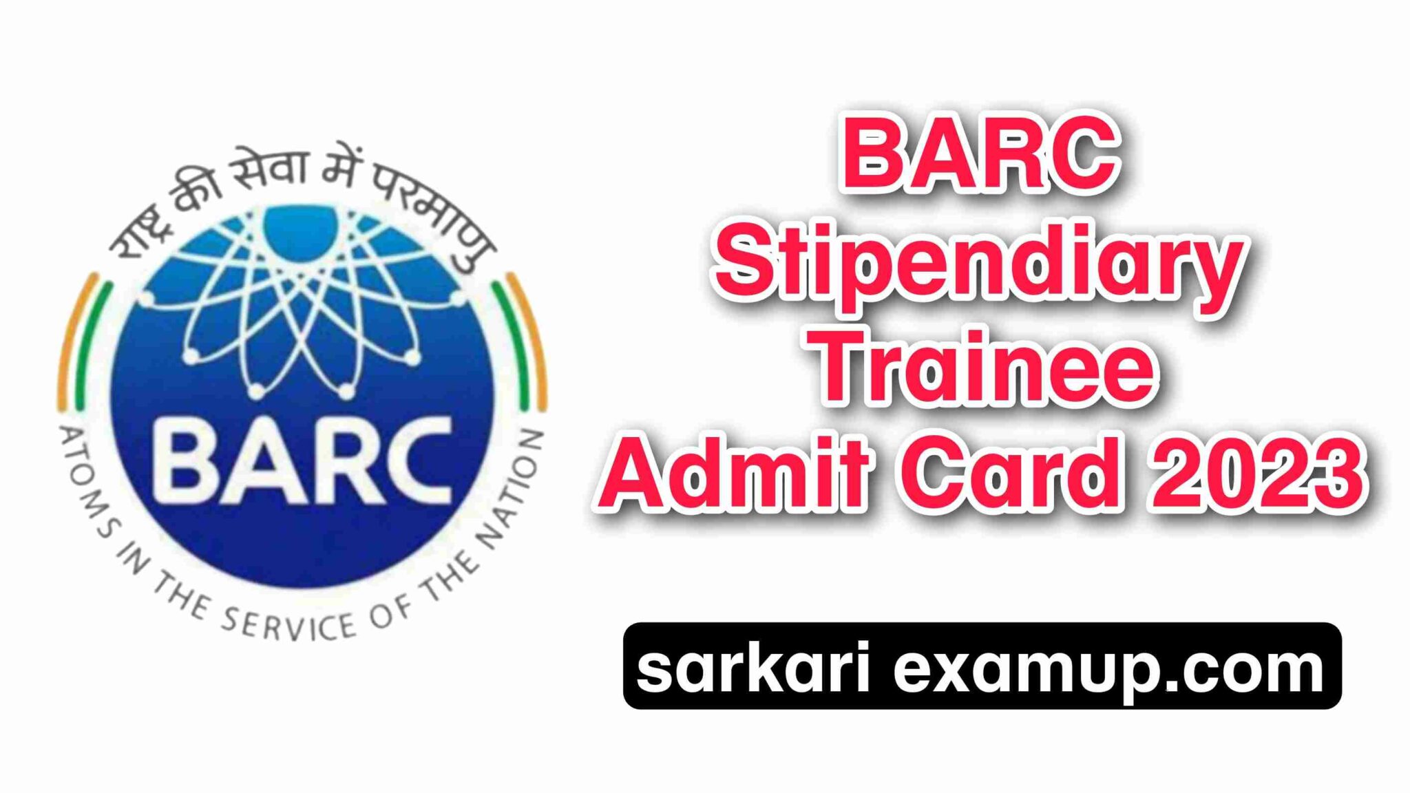BARC Stipendiary Trainee Admit Card 2023