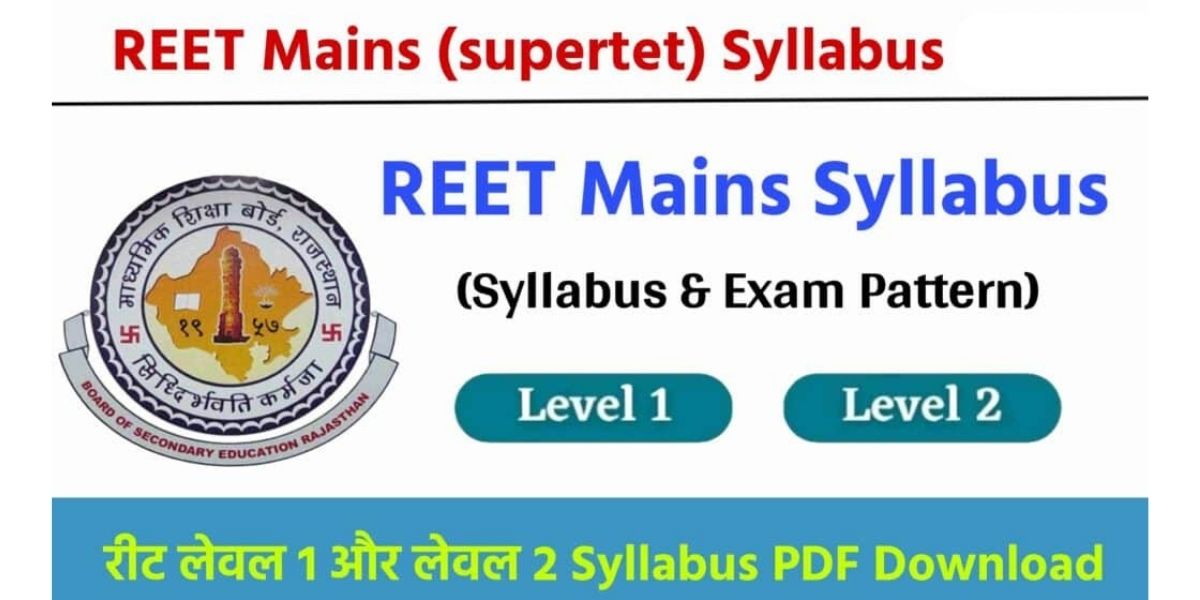 REET Mains Syllabus 2024 In Hindi - राजस्थान रीट मेंस सिलेबस